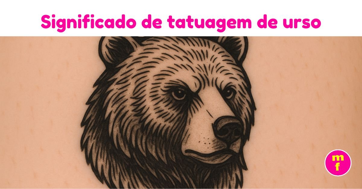 O que significa a tatuagem de urso? | Minha Fofoca