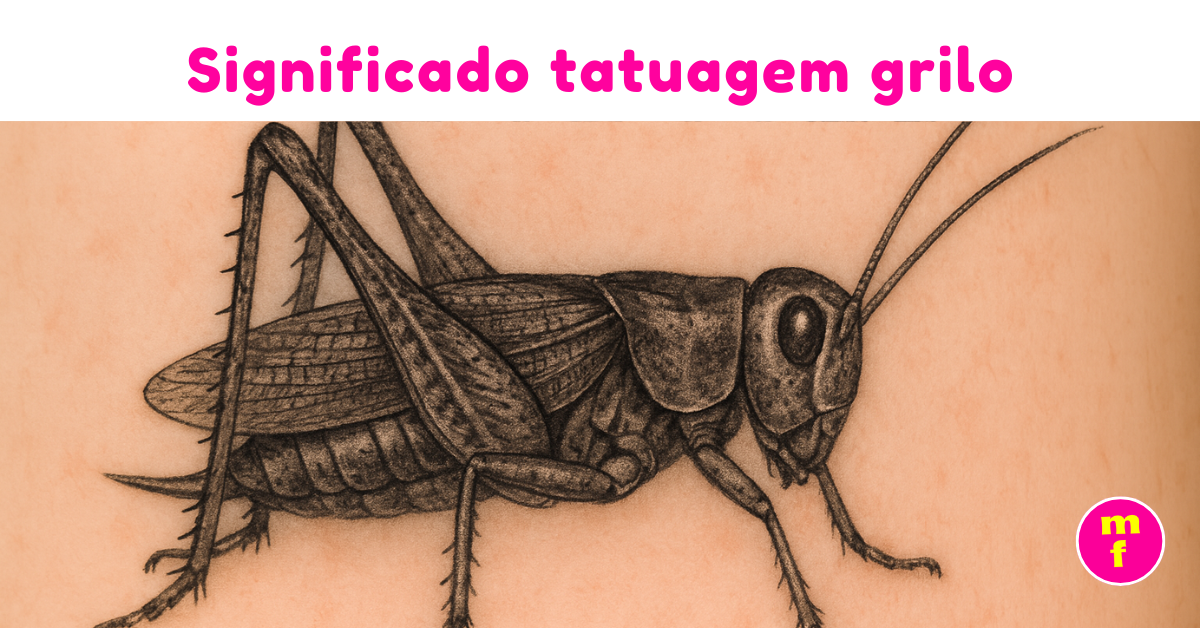 O que significa a tatuagem de grilo? | Minha Fofoca