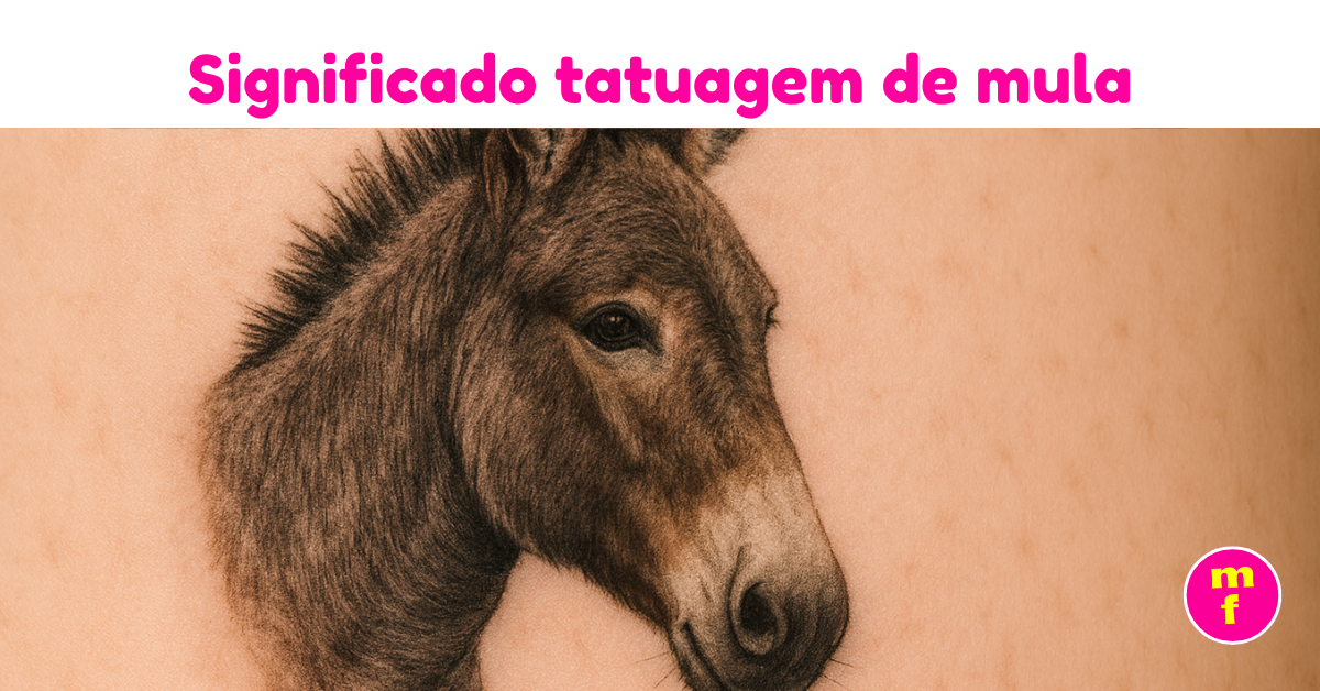 O que significa a tatuagem de mula? | Minha Fofoca