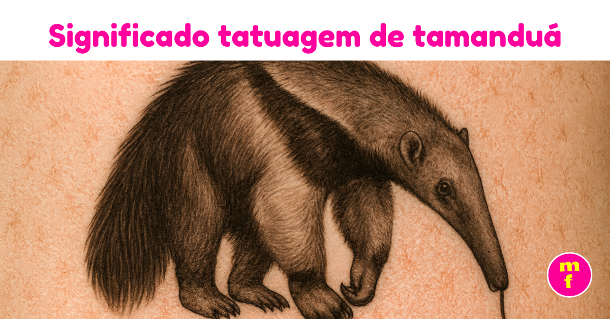 O que significa a tatuagem de tamanduá? | Minha Fofoca