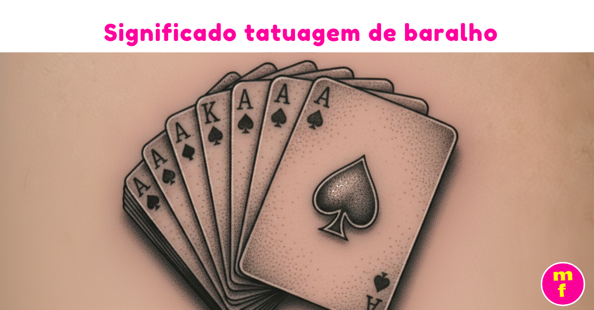 O que significa a tatuagem de baralho? | Minha Fofoca