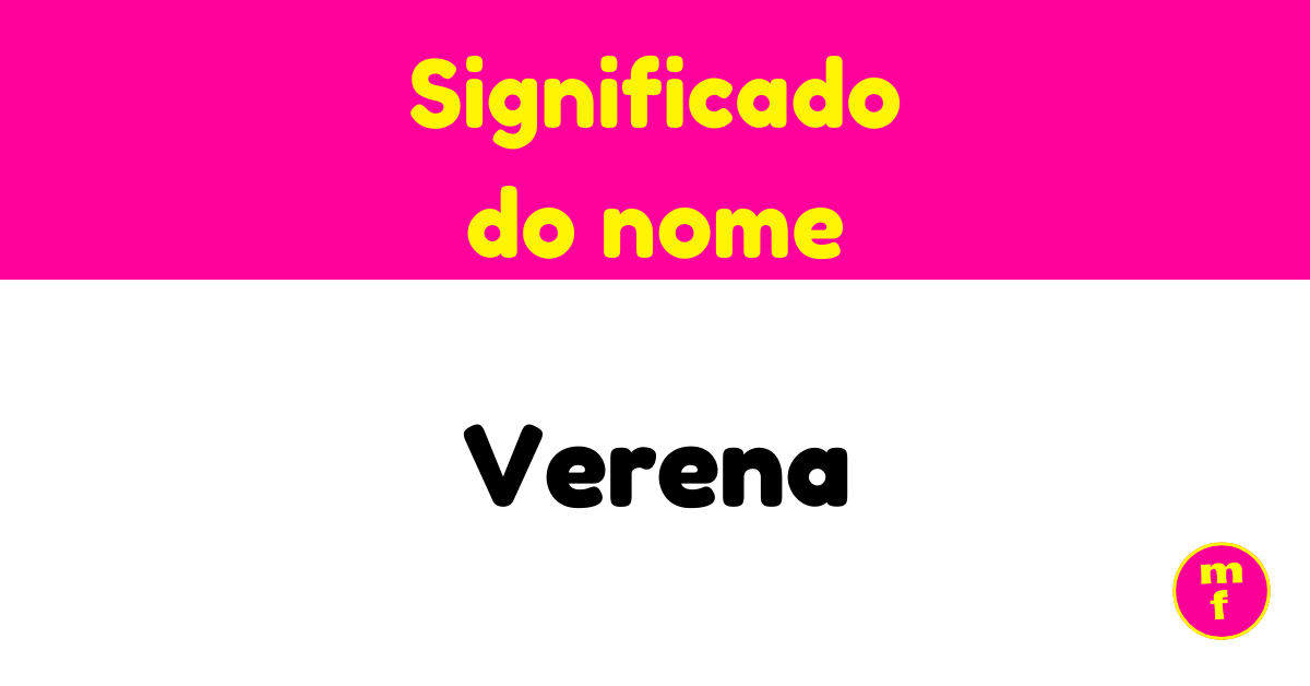 O que significa o nome Verena? Descubra sua origem, história e ...